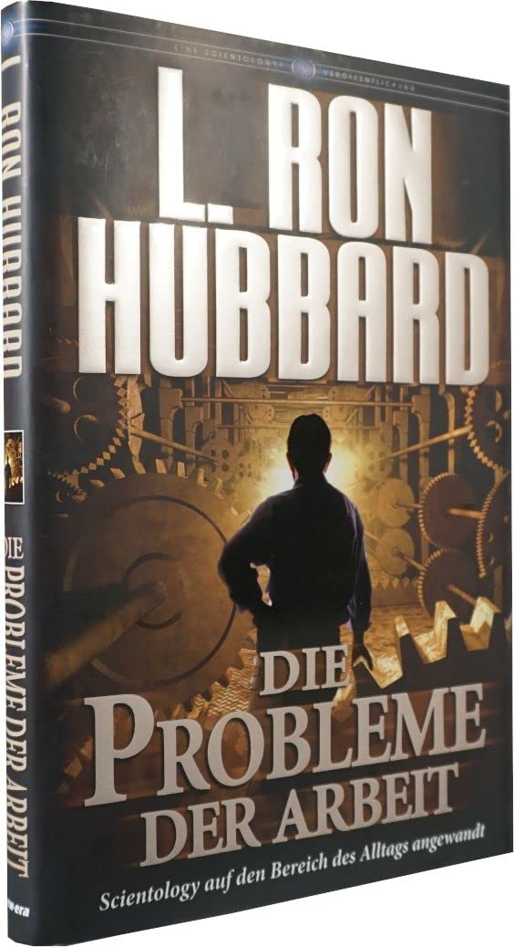 Die Probleme der Arbeit: Scientology auf den Bereich des Alltags ...