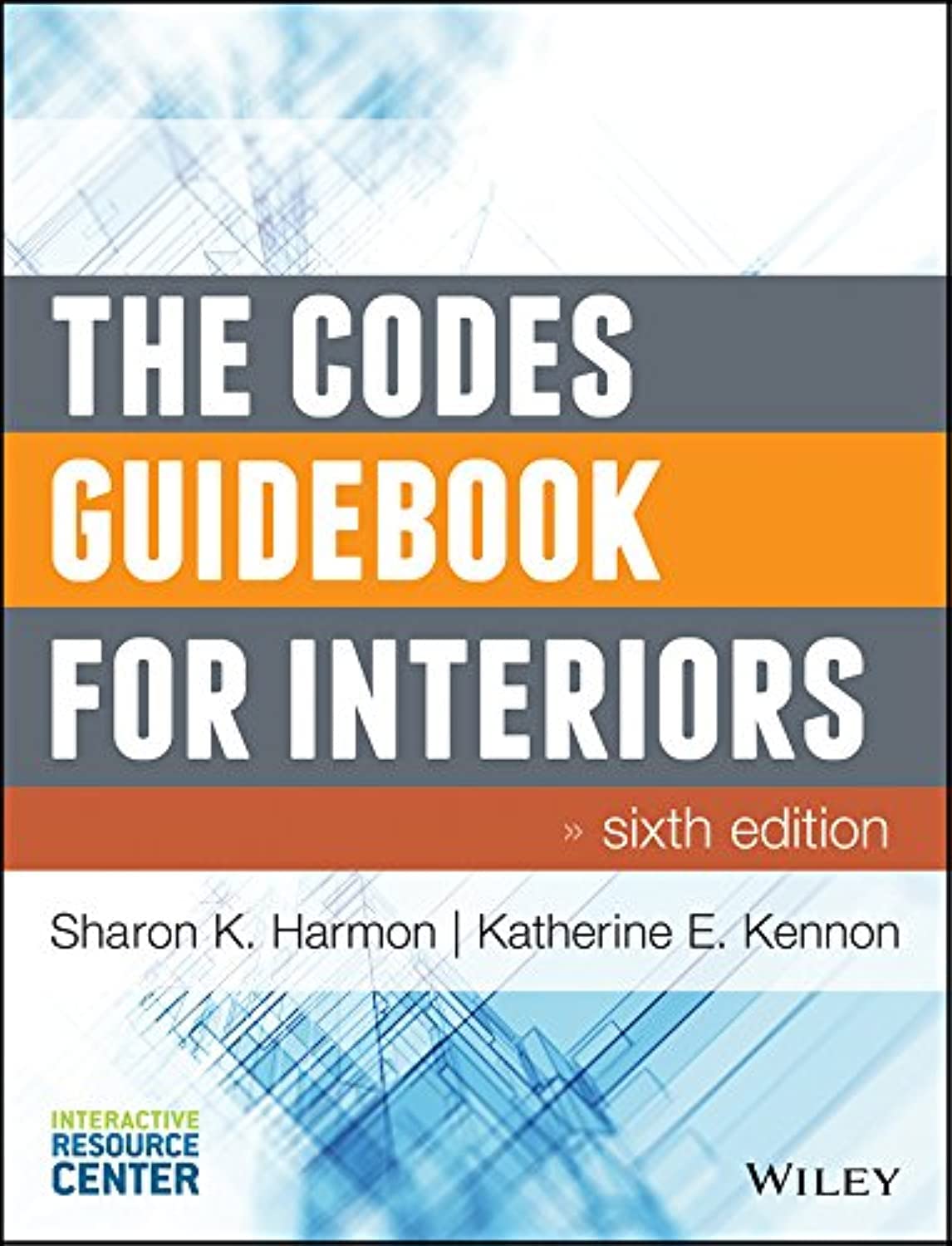 The Codes Guidebook for Interiors: Harmon, Sharon Koomen, Kennon ...