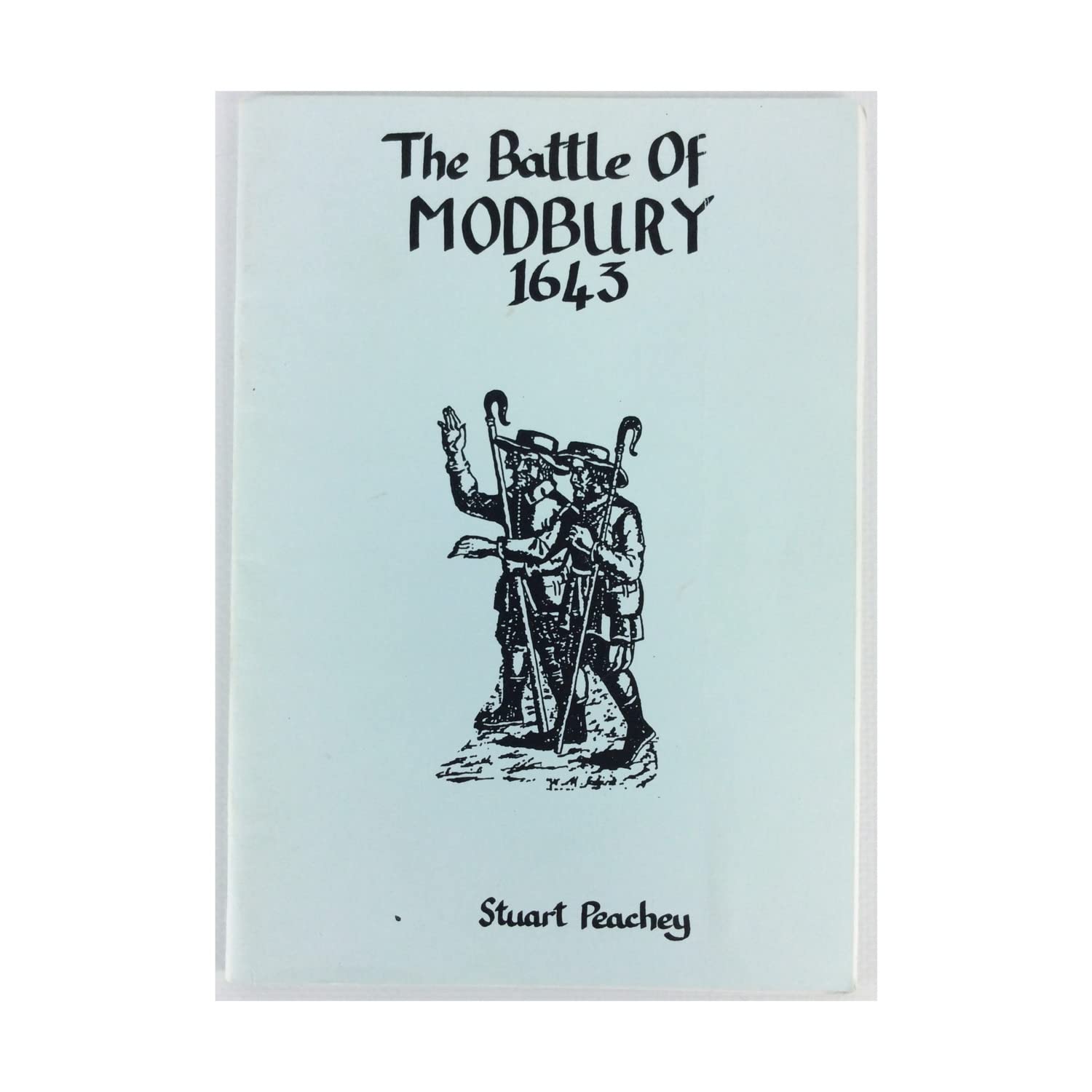 The Battle of Modbury, 1643 (English Civil War Battles) : Peachey ...