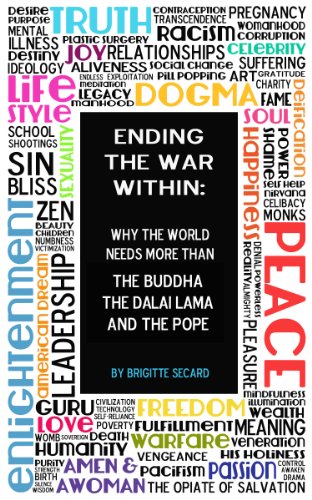 Ending The War Within: Why The World Needs More Than The Buddha, The ...