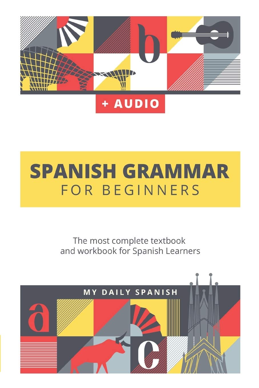 Amazon.com: Spanish Grammar For Beginners: The most complete textbook ...