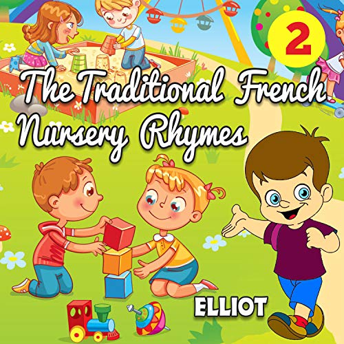 The Traditional French Nursery Rhymes - Volume 2 by Elliot on Amazon ...