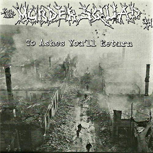 Amazon.com: To Ashes You'll Return : The Murder Squad T.O.: Digital Music