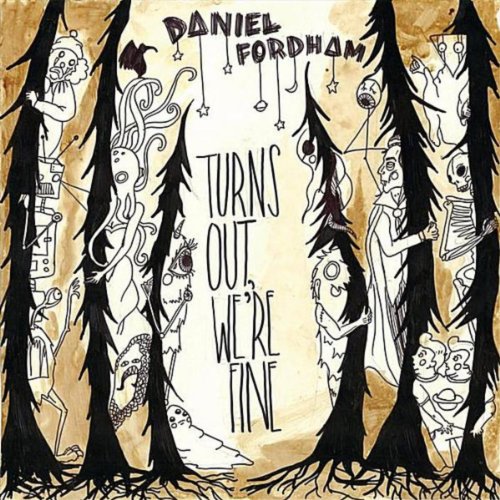 Play Turns Out, We're Fine by Daniel Fordham on Amazon Music