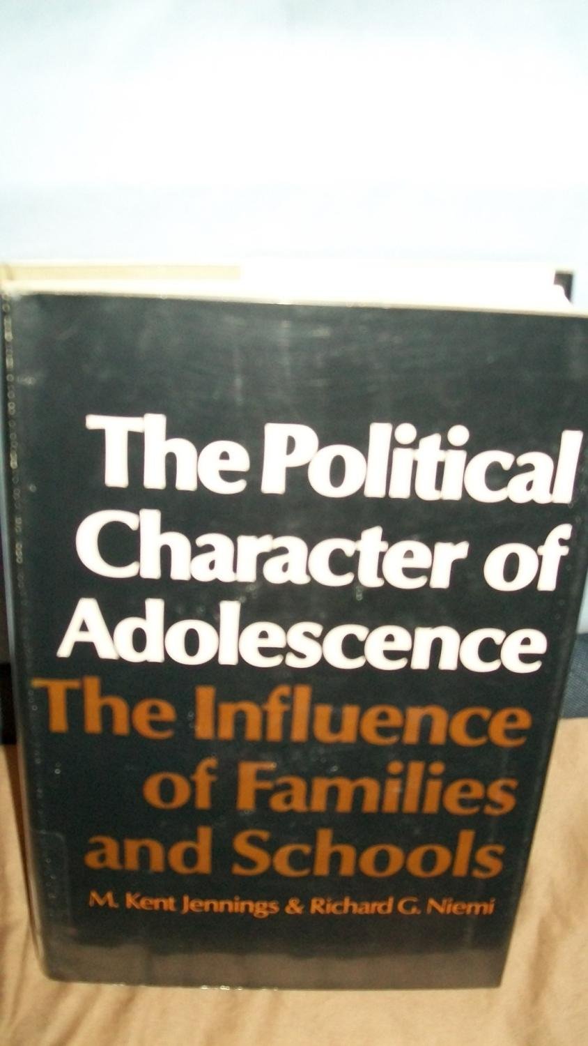 The Political Character of Adolescence: The Influence of Families and ...