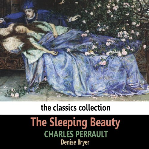Play Perrault: The Sleeping Beauty by Denise Bryer on Amazon Music