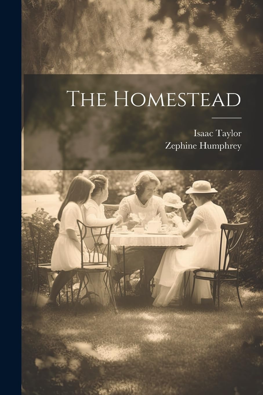Amazon.com: The Homestead: 9781021632883: Taylor, Isaac, Humphrey ...