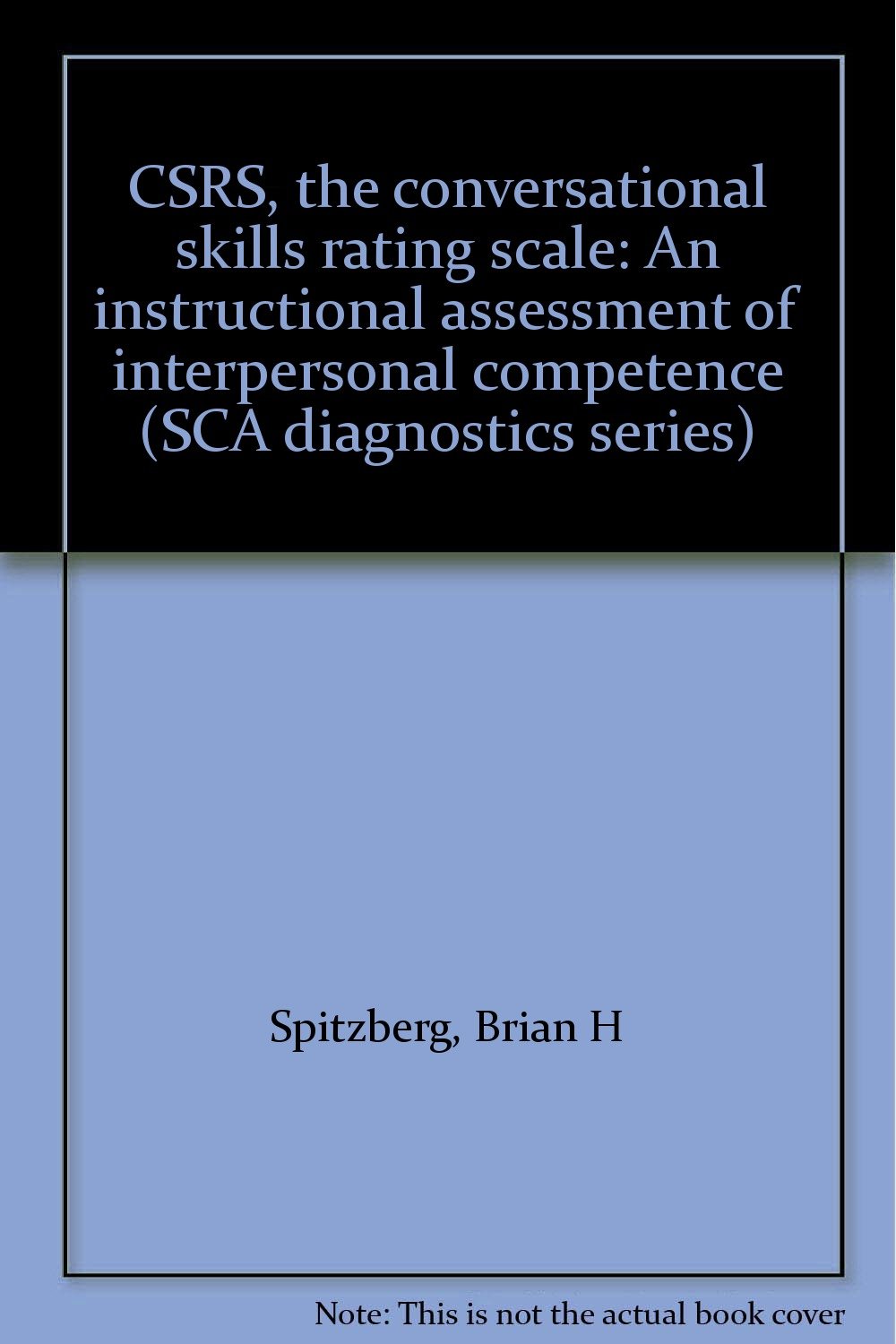 CSRS, the conversational skills rating scale: An instructional ...