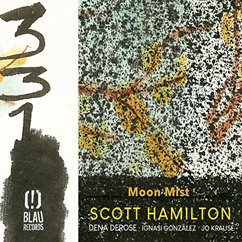 Play Moon Mist by Scott Hamilton feat. Dena DeRose, Ignasi González ...