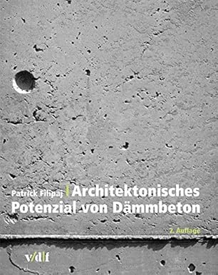 Architektonisches Potenzial von Dämmbeton : Patrick Filipaj: Amazon.de ...