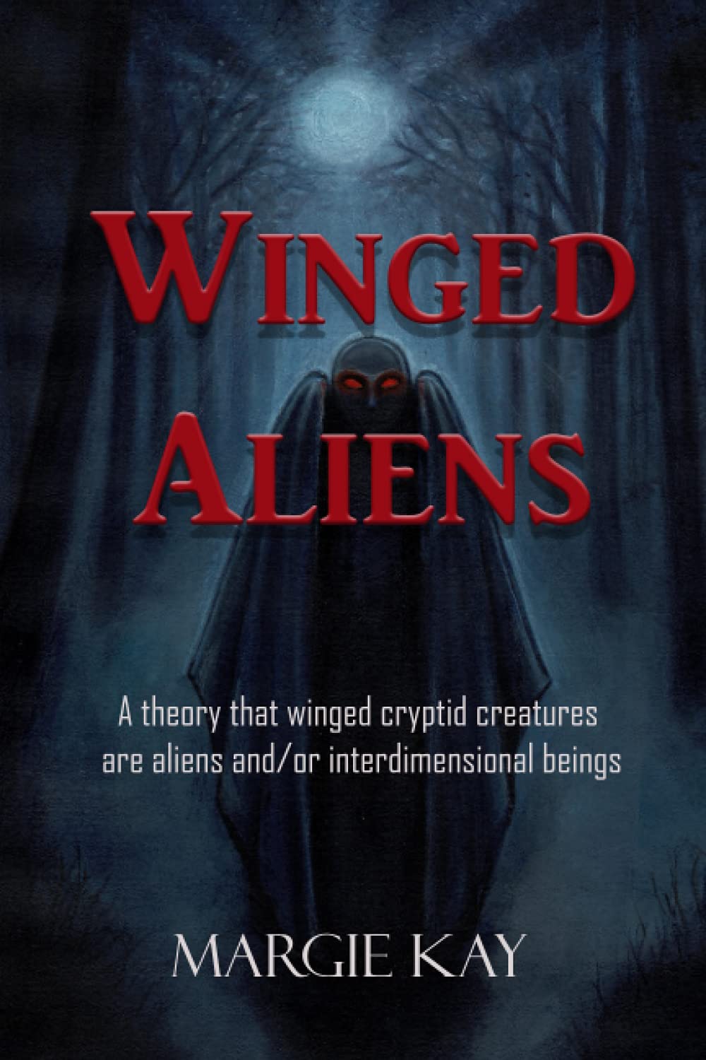 Winged Aliens: A theory that that winged cryptid creatures are aliens ...