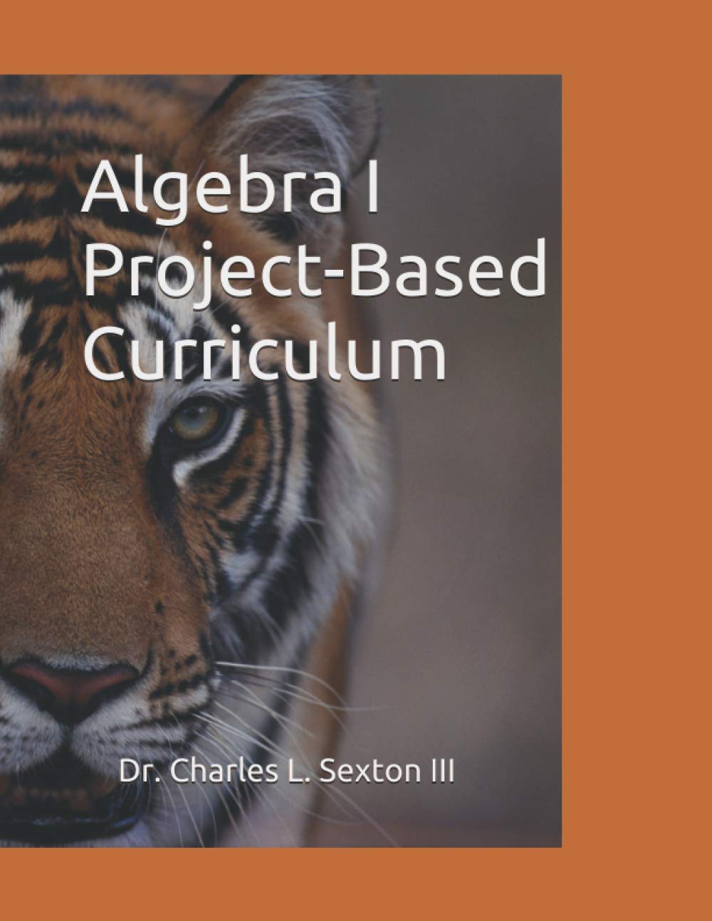 Algebra I Project-Based Curriculum: Aligned with the Common Core State ...