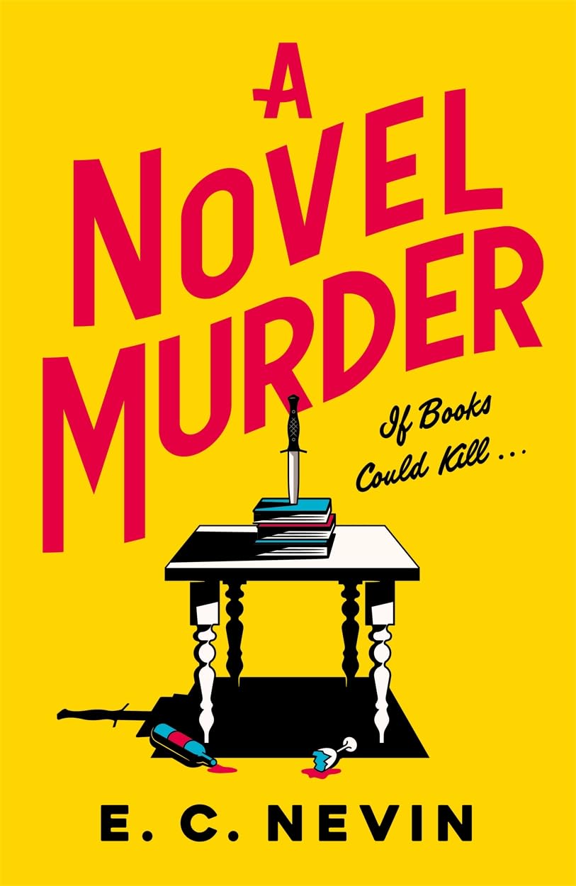 A Novel Murder : Nevin, E. C.: Amazon.co.uk: Books