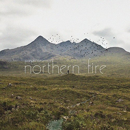 Play Northern Fire by Joseph Stevenson on Amazon Music