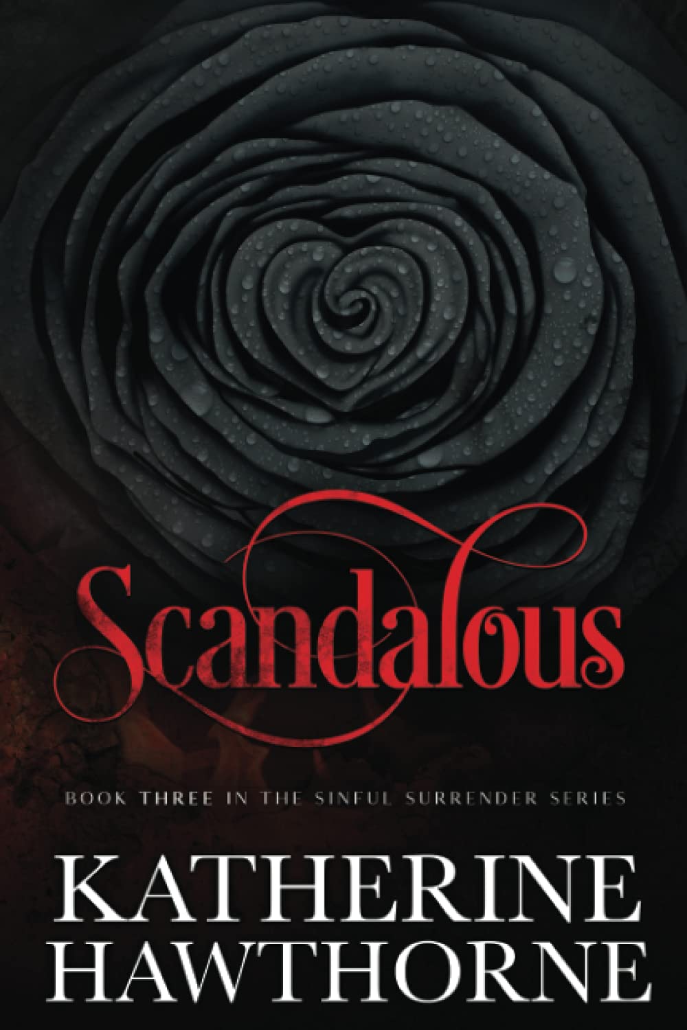 Amazon.com: Scandalous (Sinful Surrender Quartet): 9781736036327 ...
