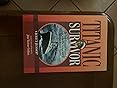 Titanic Survivor: The Newly Discovered Memoirs of Violet Jessop who ...