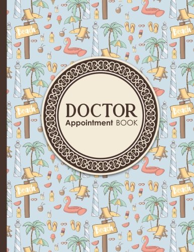 Doctor Appointment Book: 6 Columns Appointment Notepad, Blank ...
