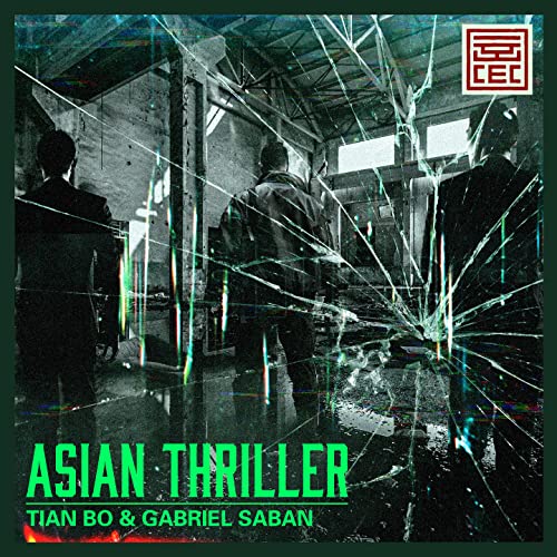 Amazon Music - Gabriel Saban, Tian BoのAsian Thriller - Amazon.co.jp