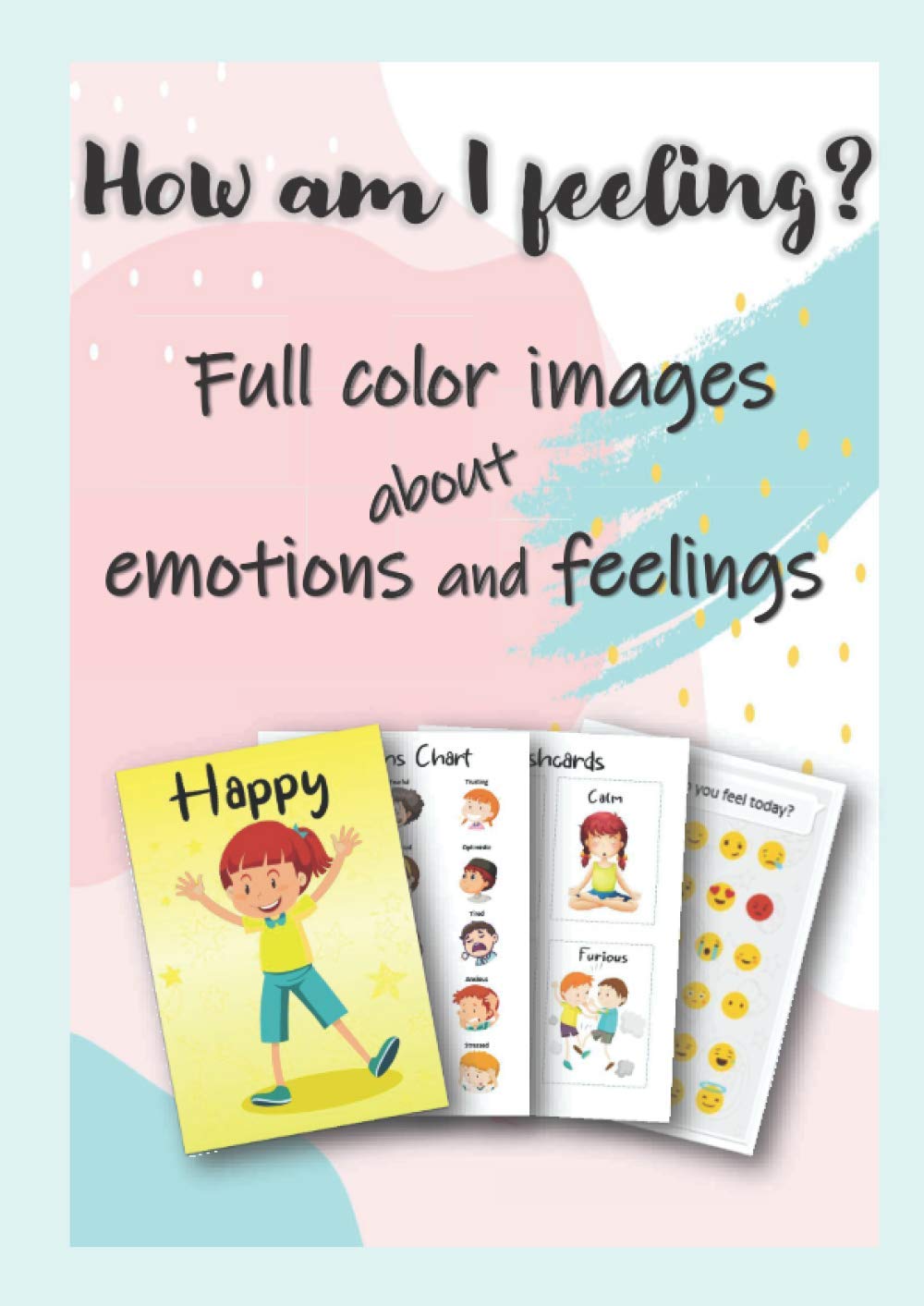 Buy How am I feeling? Full color images about emotions and feelings ...