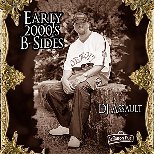 Amazon.com: Early 2000's B-Sides [Explicit] : DJ Assault: Digital Music