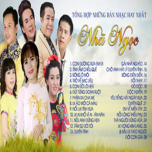 Amazon.com: Tong Hop Nhung Ban Nhac Hay Nhat Cua Nha Ngoc : Nha Ngoc ...