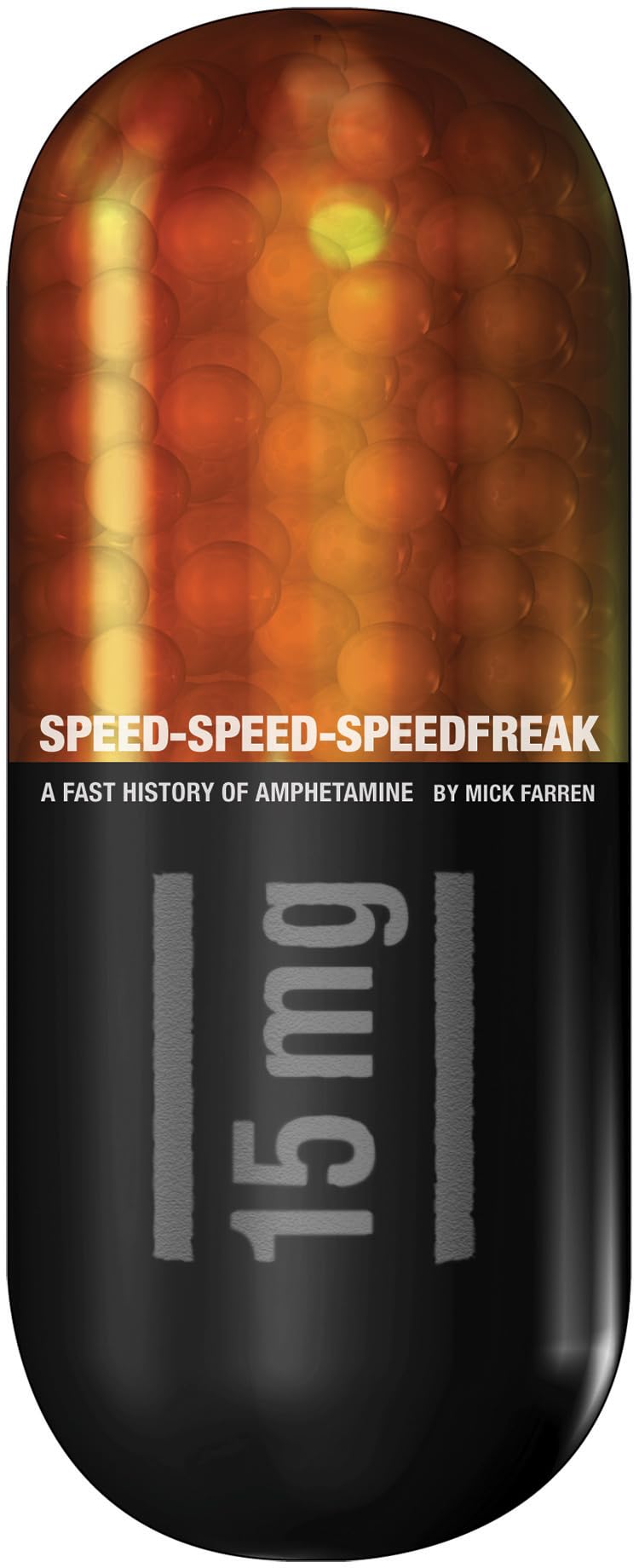 Speed-Speed-Speedfreak: A Fast History of Amphetamine: Amazon.co.uk ...
