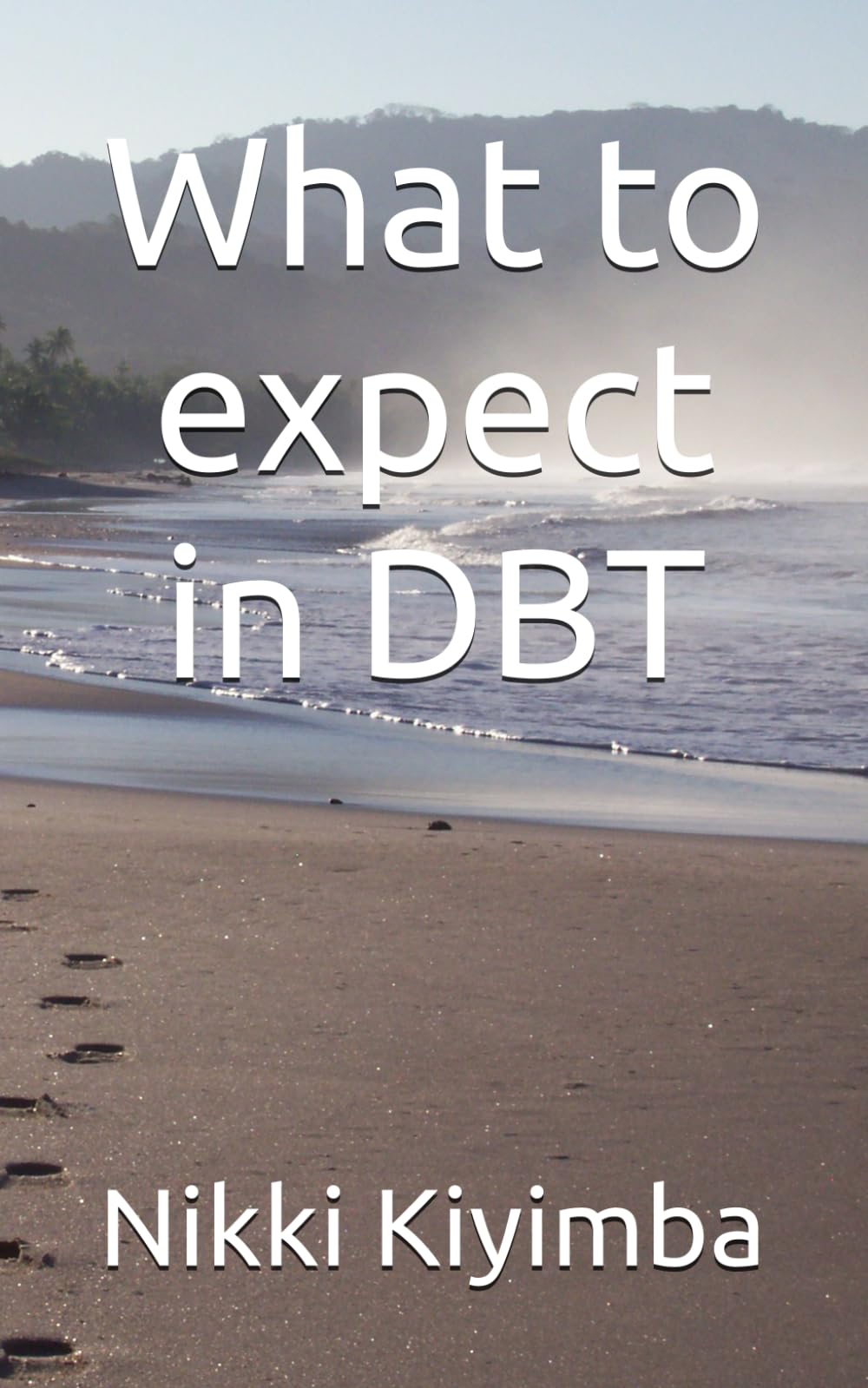 Amazon.com: What to expect in DBT: 9798327931817: Kiyimba, Dr Nikki: Books