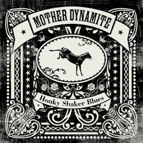 Écouter Honky Shaker Blues par Mother Dynamite sur Amazon Music Unlimited