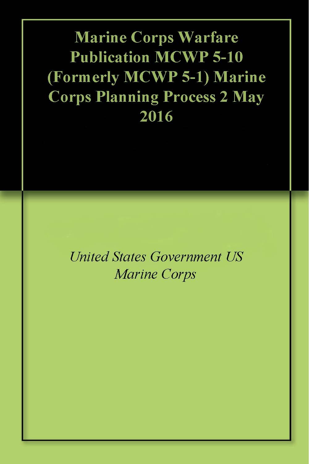 Amazon.com: Marine Corps Warfare Publication MCWP 5-10 (Formerly MCWP 5 ...