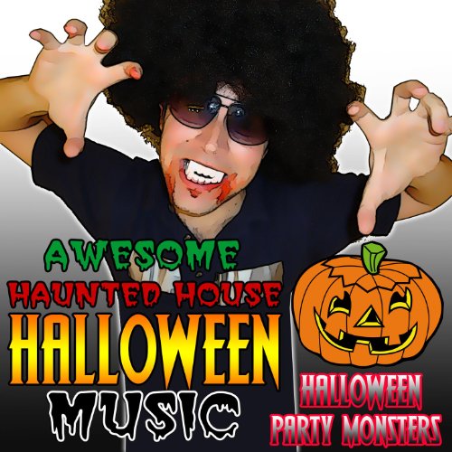 Play Awesome Haunted House Halloween Music by Halloween Party Monsters ...