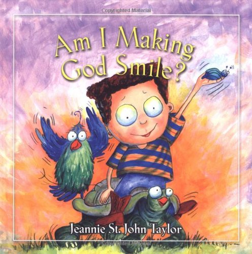 Am I Making God Smile?: St. John Taylor, Jeannie, St. John Taylor ...
