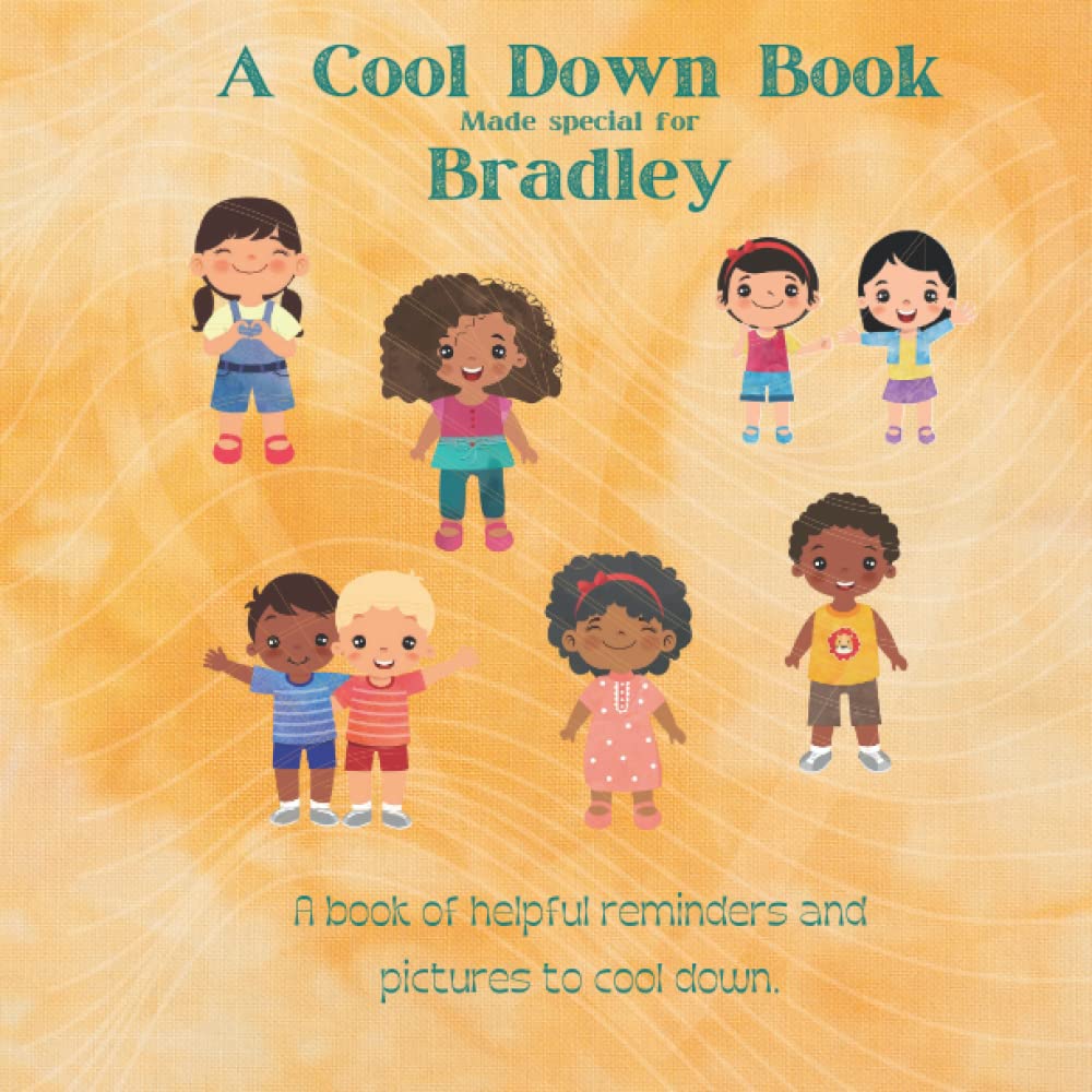 Help Bradley to Cool Down: A custom book to help you child calm down ...