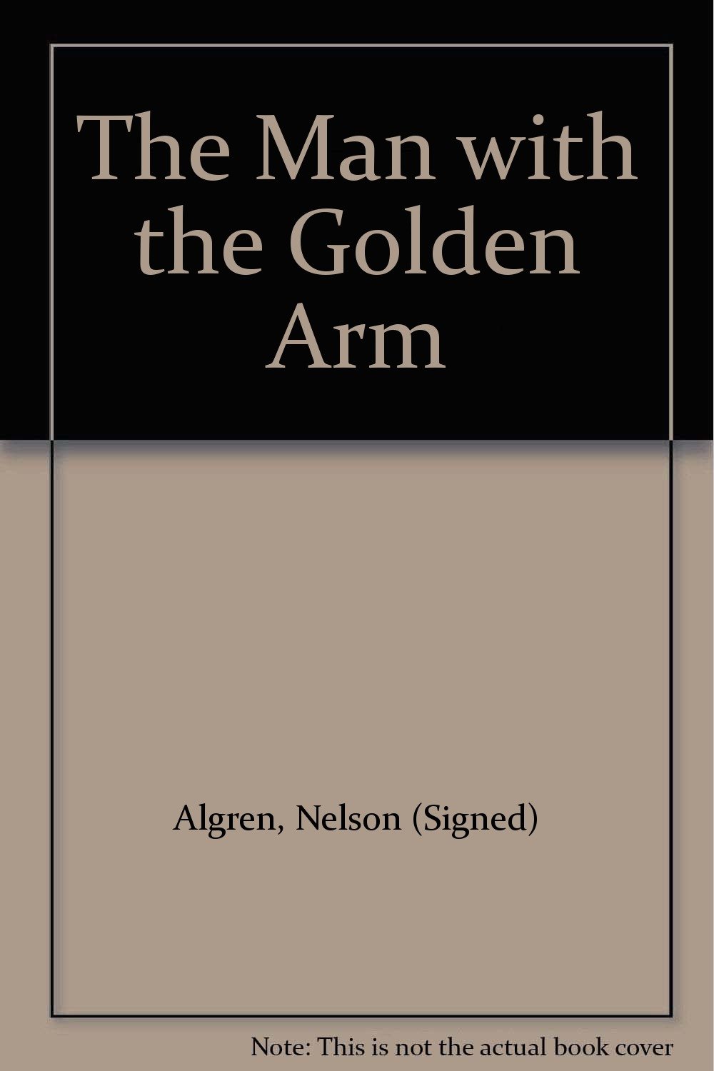 The Man with the Golden Arm: Nelson Algren: Amazon.com: Books