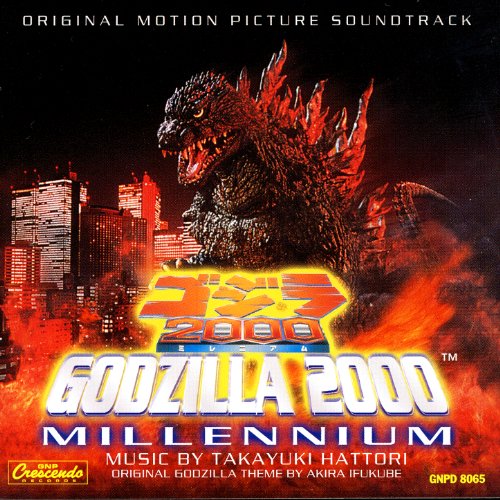 Play Godzilla 2000: Millennium - Original Motion Picture Soundtrack by ...
