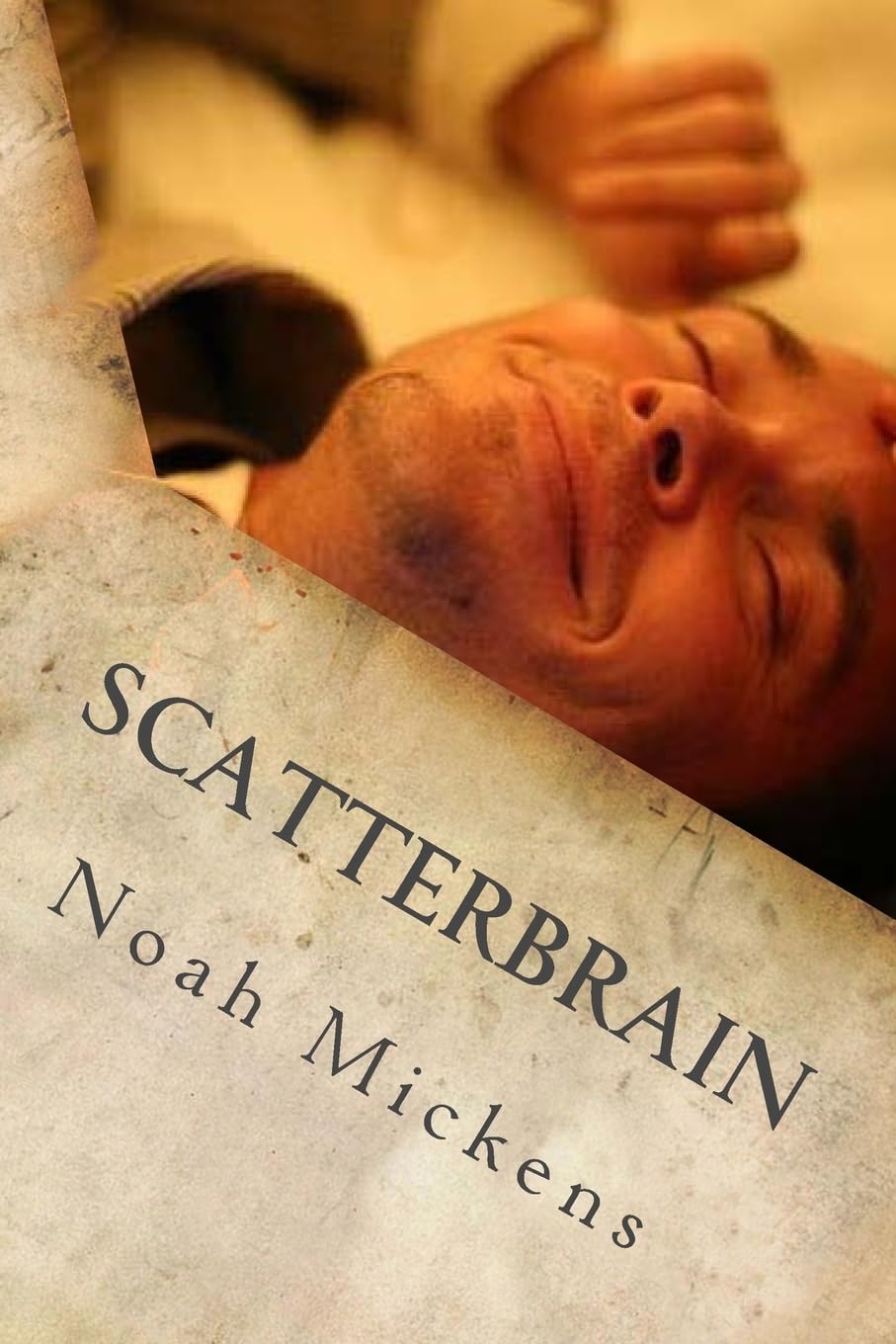 Scatterbrain: Mickens, Noah: 9781981822805: Amazon.com: Books