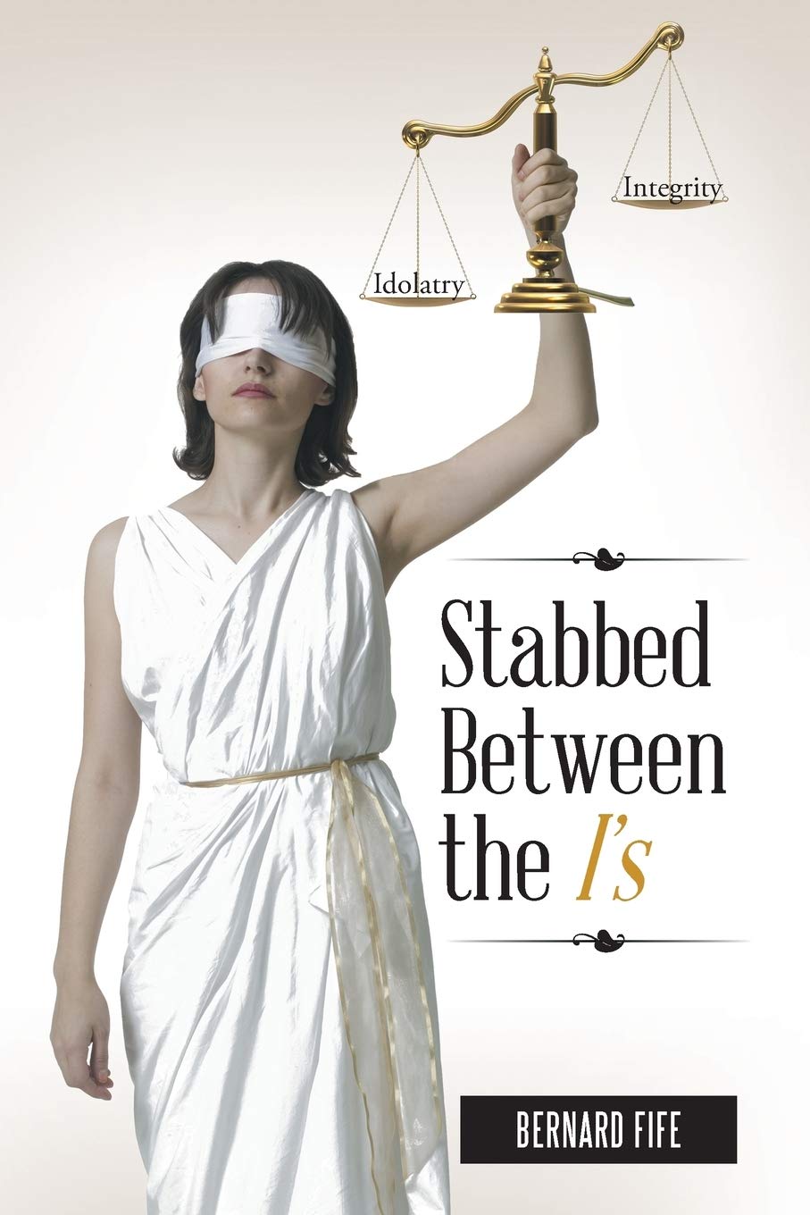 Stabbed Between the I's: Fife, Bernard: 9781524624675: Amazon.com: Books