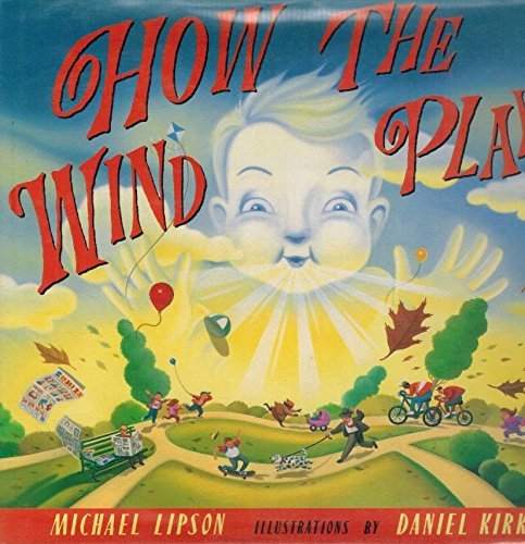 How the Wind Plays: Lipson, Michael: 9781562823252: Amazon.com: Books