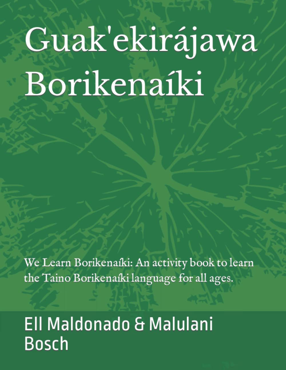 Guakekirajawa Borikenaiki We Learn Borikenaiki An Activity Book To ...