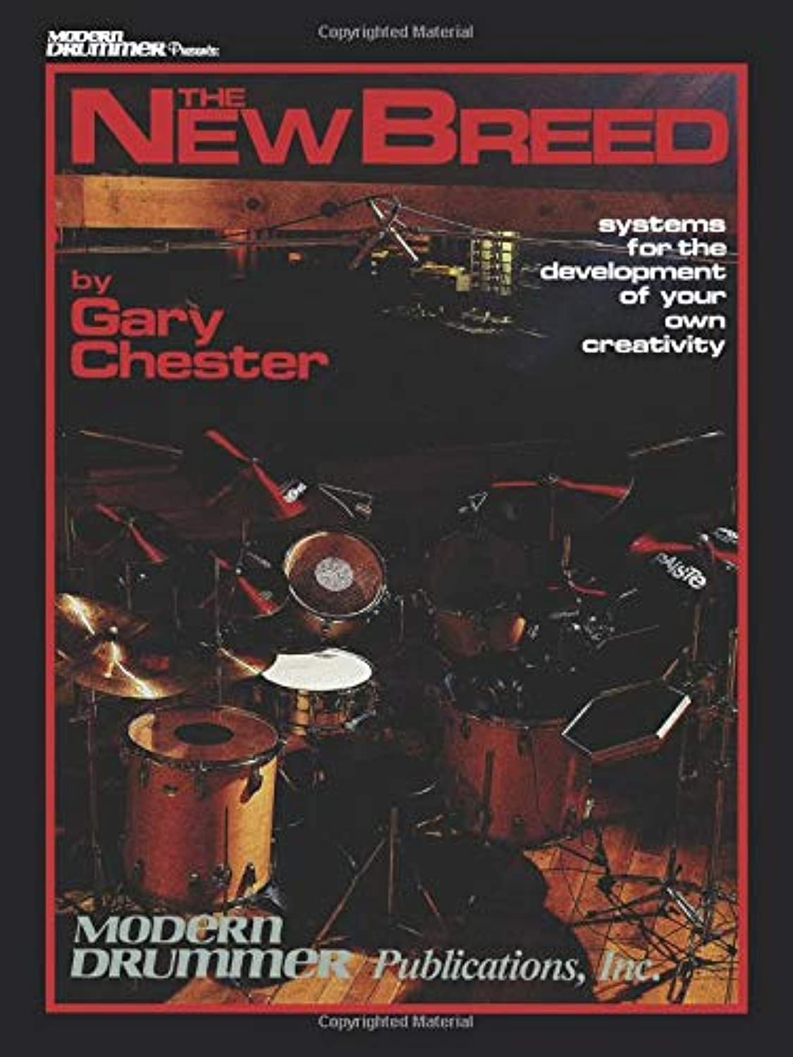 Gary Chester The New Breed, Drums: Systems for the Development of Your ...