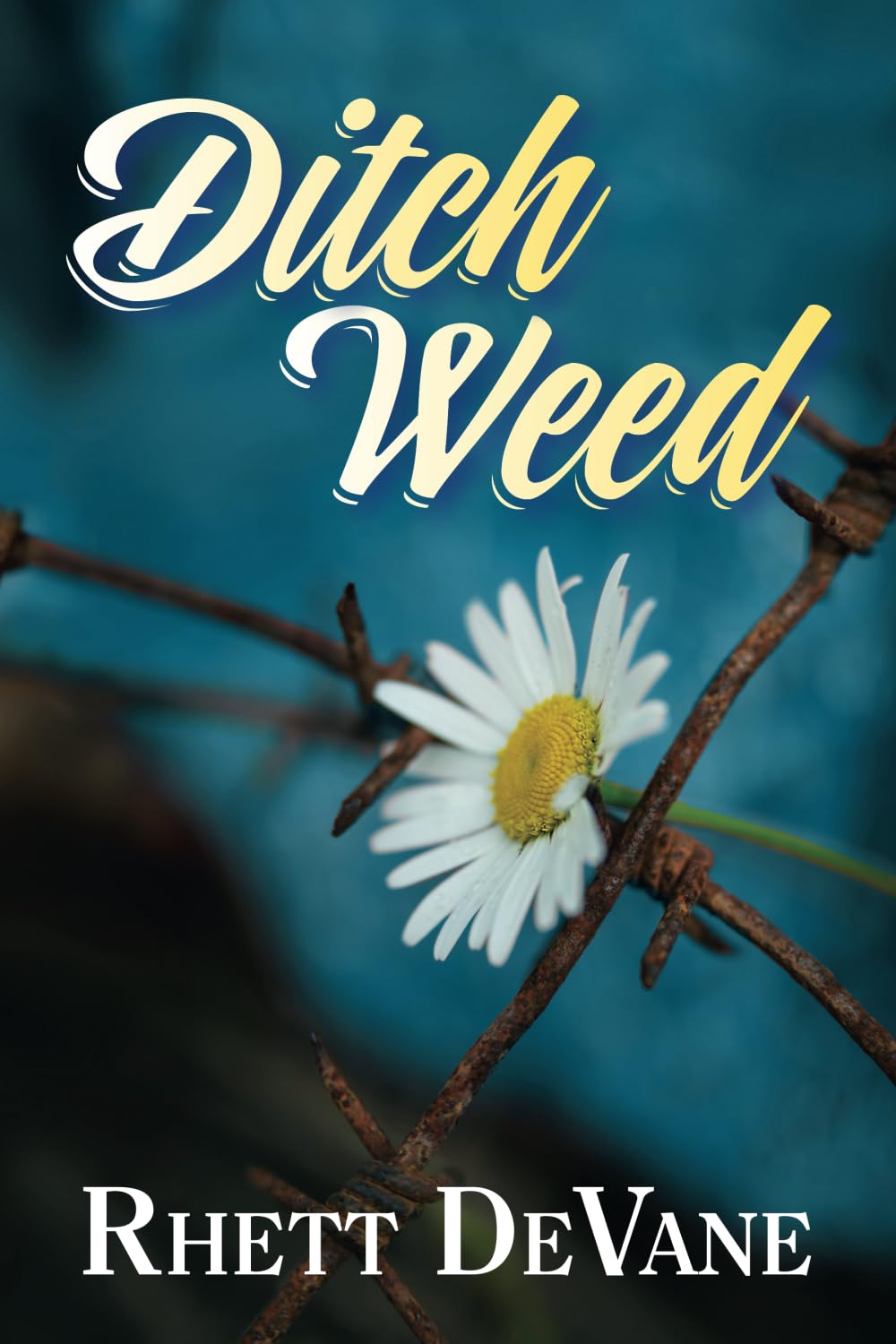 Amazon.com: Ditch Weed: 9781940189338: DeVane, Rhett: Books