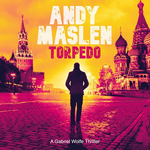 Torpedo: The Gabriel Wolfe Thrillers, Book 9 (Audio Download): Andy ...