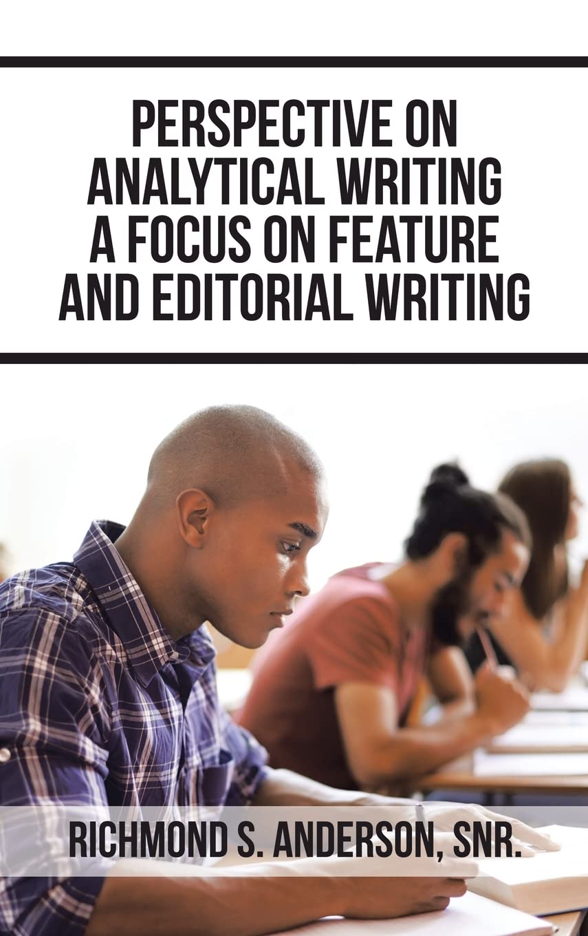 Perspective on Analytical Writing a Focus on Feature and Editorial ...