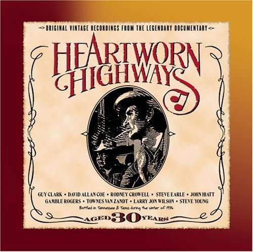 Heartworn Highways Original recording remastered, Soundtrack edition ...
