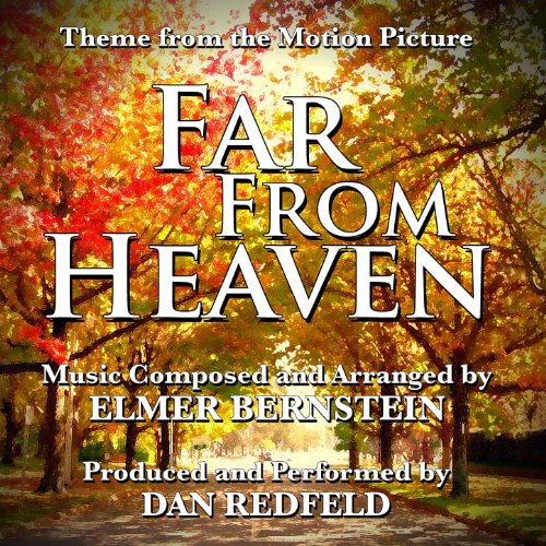 Amazon Music - Dan RedfeldのFar From Heaven - Theme from the Motion ...