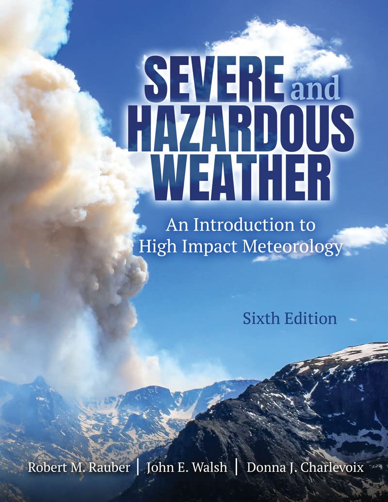 Severe and Hazardous Weather: An Introduction to High Impact ...