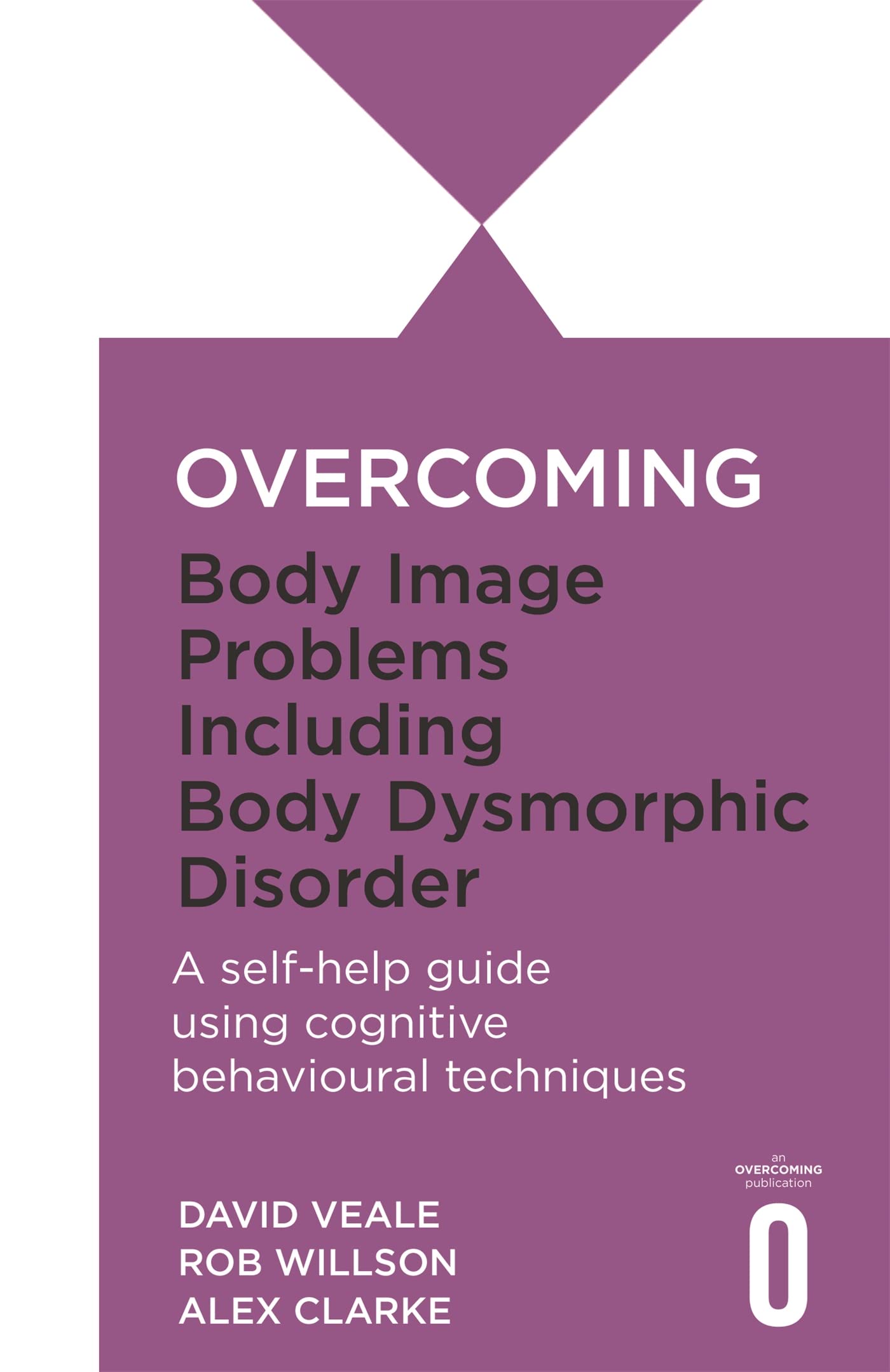 Overcoming Body Image Problems including Body Dysmorphic Disorder ...