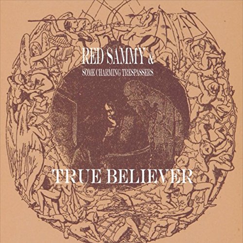 Play True Believer by Red Sammy & Some Charming Trespassers on Amazon Music