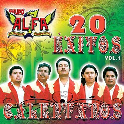 Play 20 Éxitos Calentanos, Vol. 1 by Grupo Alfa 7 on Amazon Music