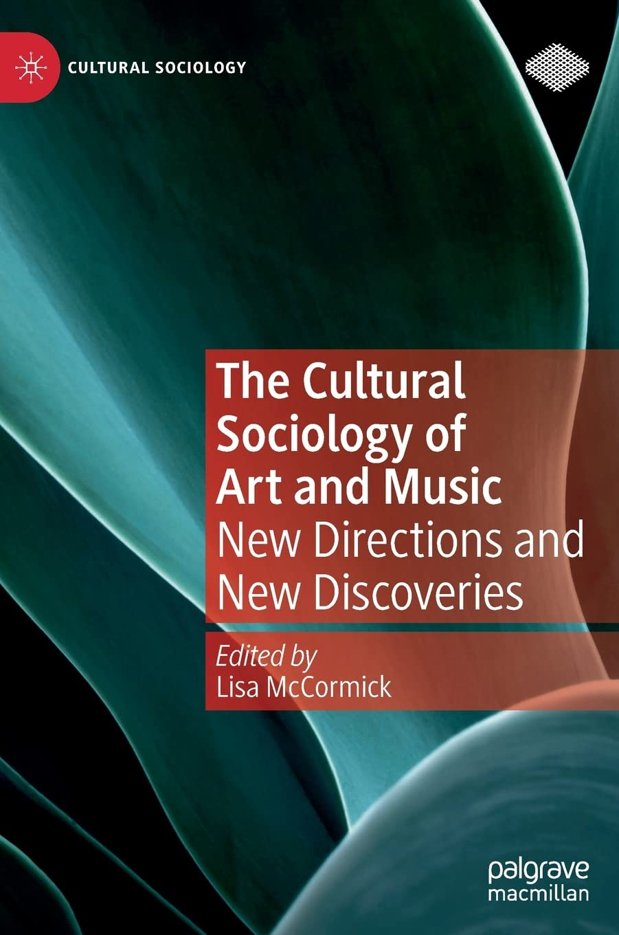 The Cultural Sociology of Art and Music: New Directions and New ...