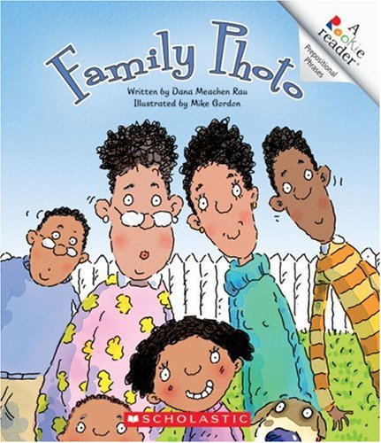 Amazon.com: Family Photo (Rookie Readers): 9780531124697: Rau, Dana ...